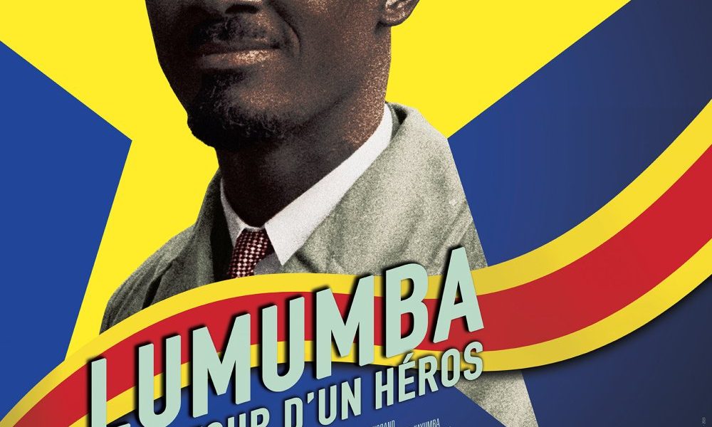 Bruxelles : » Lumumba, le retour d’un héros » en avant-première le jeudi 8 juin au cinéma ...